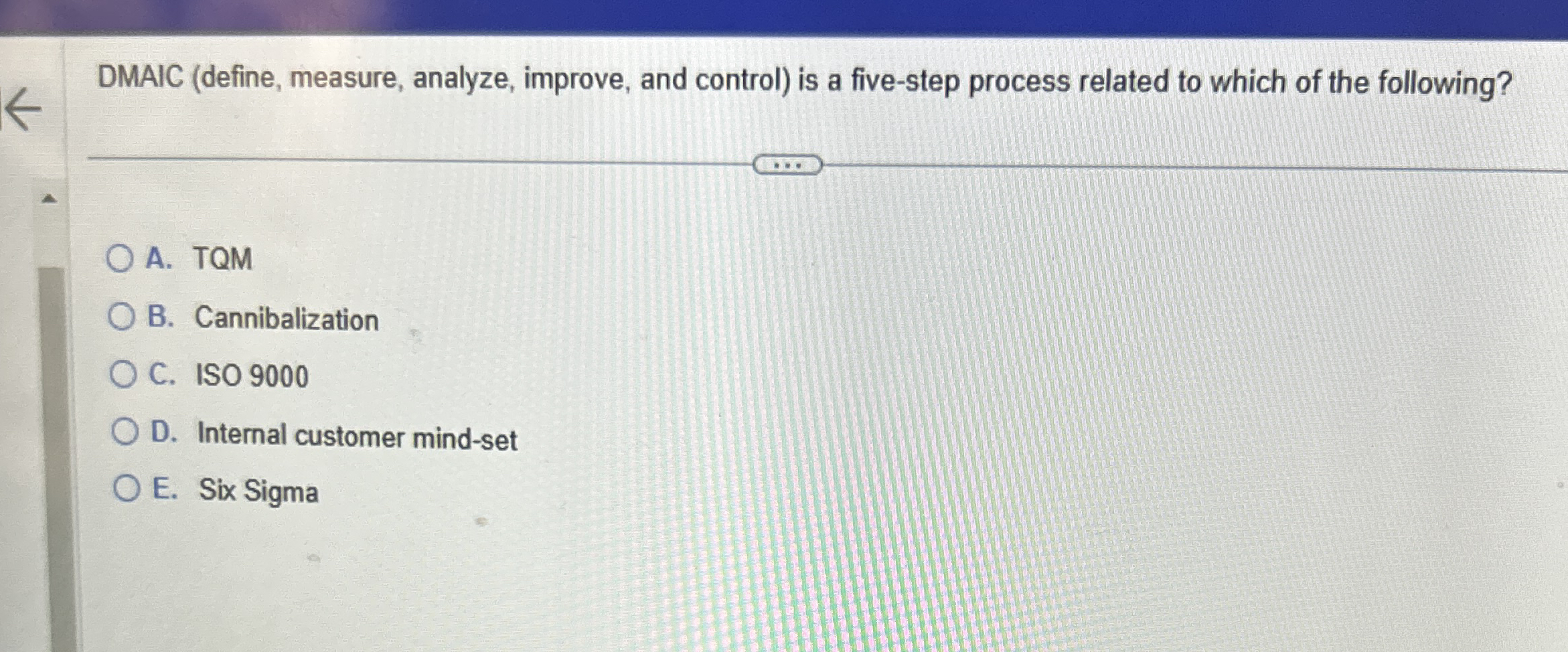 Solved DMAIC (define, ﻿measure, analyze, improve, and | Chegg.com