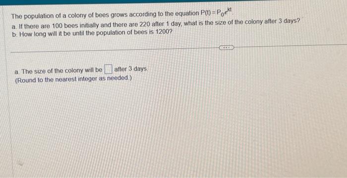 Solved The population of a colony of bees grows according to | Chegg.com