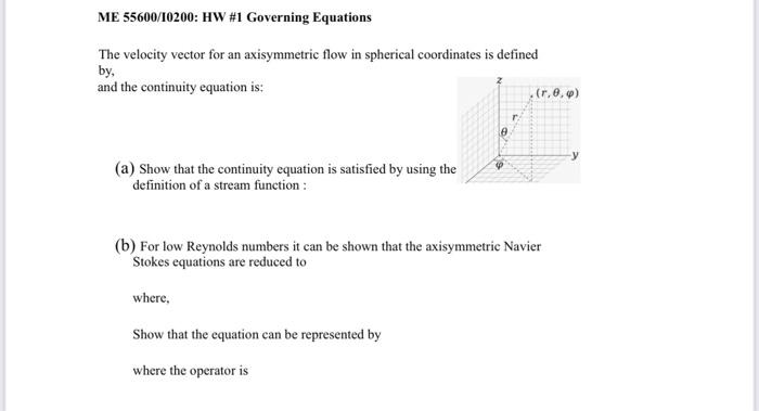 Solved ME 55600/10200: HW #1 Governing Equations The | Chegg.com Solved ME 55600/10200: HW #1 Governing Equations The | Chegg.com