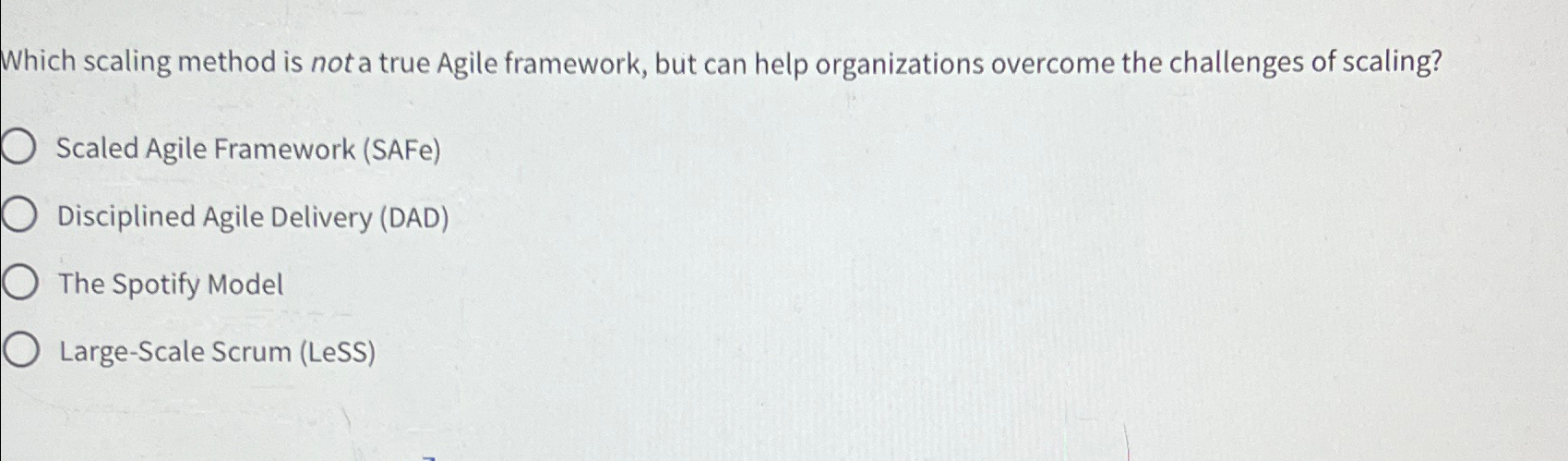 Solved Which scaling method is not a true Agile framework, | Chegg.com