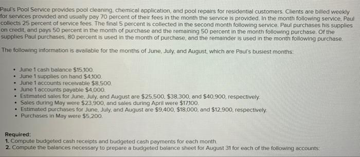 Solved Paul's Pool Service provides pool cleaning. chemical | Chegg.com