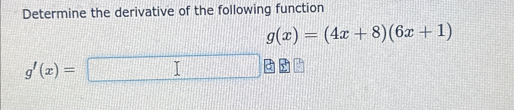 Solved Determine the derivative of the following | Chegg.com