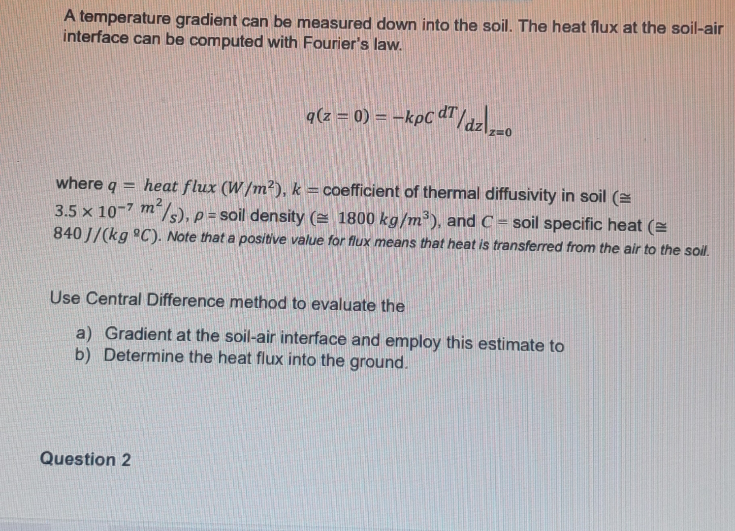 Solved A temperature gradient can be measured down into the | Chegg.com