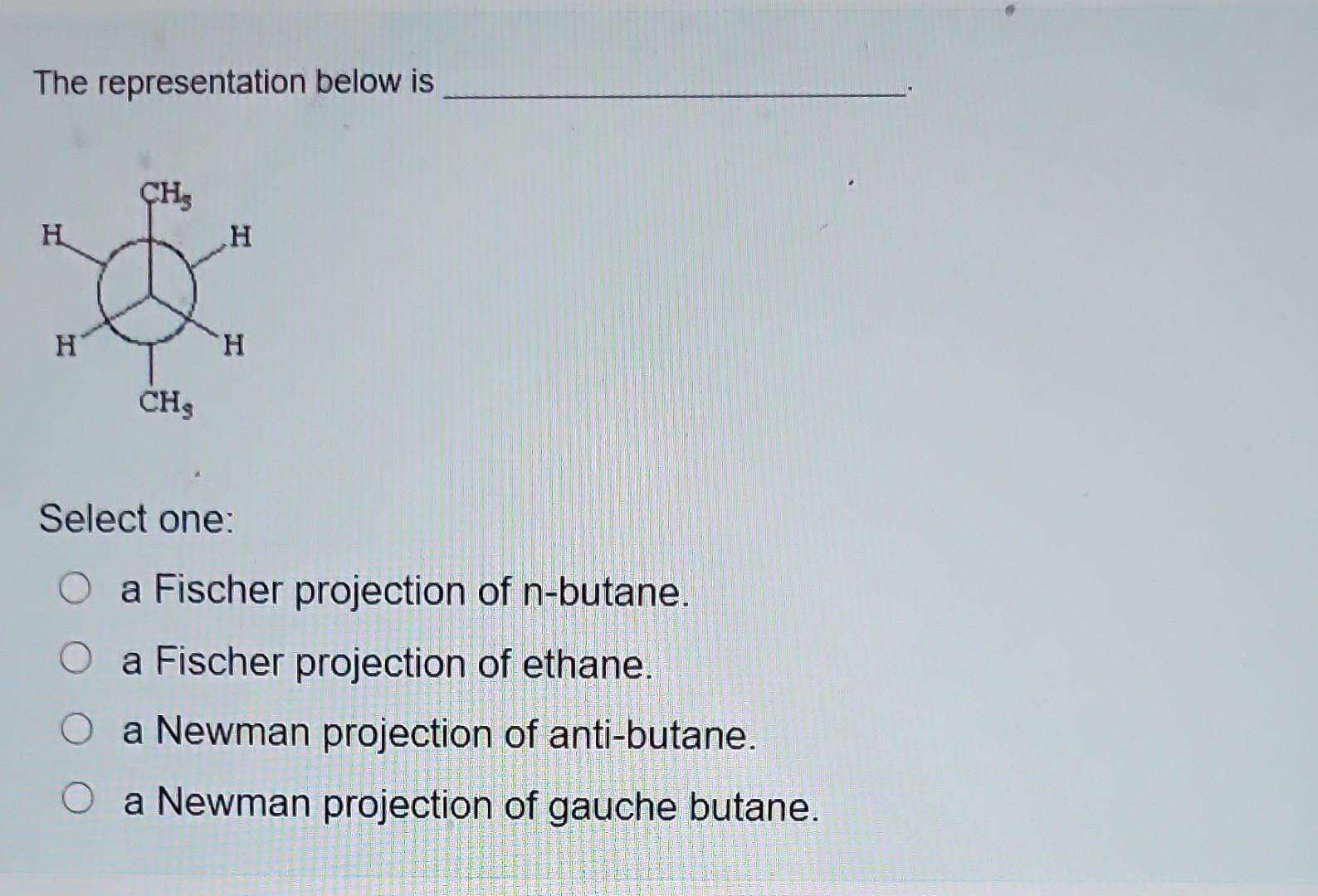 Solved The representation below is Select one: a Fischer | Chegg.com