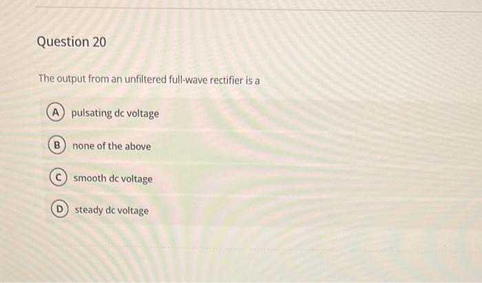 Solved The output from an unfiltered full-wave rectifier is | Chegg.com