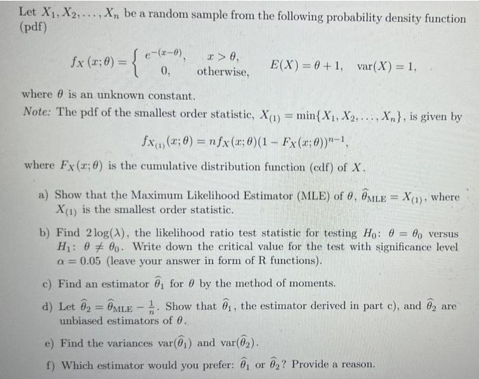 Solved Let X1,X2,…,Xn be a random sample from the following | Chegg.com