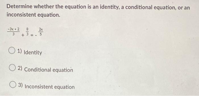 Solved Determine whether the equation is an identity, a | Chegg.com