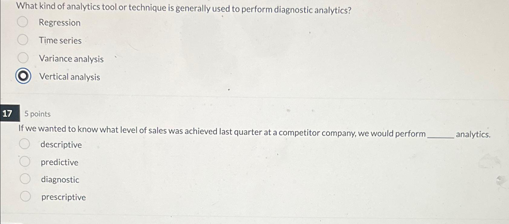 Solved What kind of analytics tool or technique is generally | Chegg.com