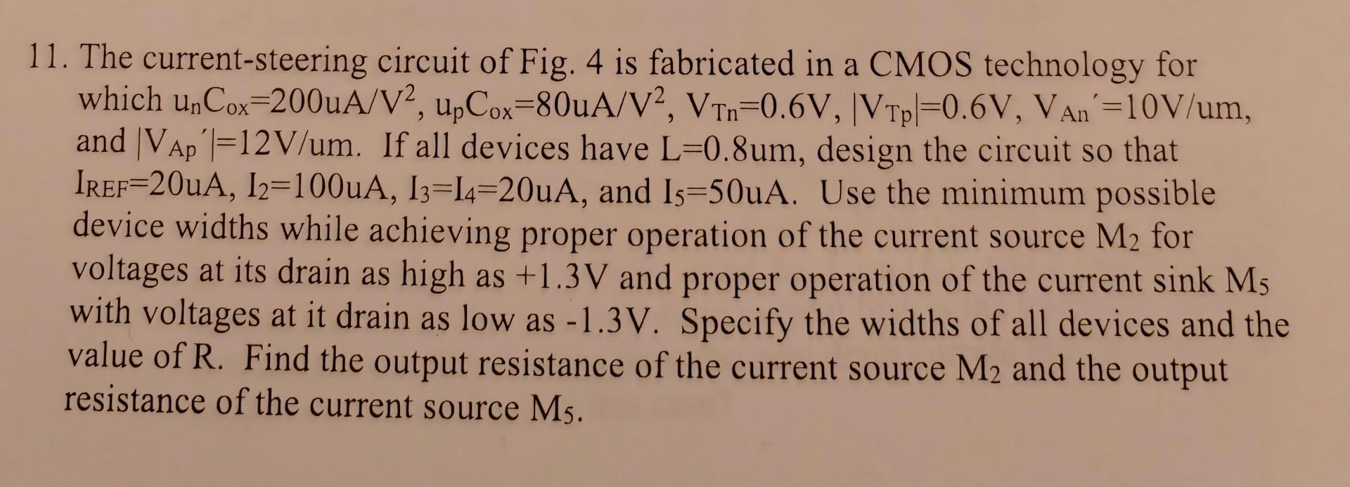 Solved 1. The current-steering circuit of Fig. 4 is | Chegg.com