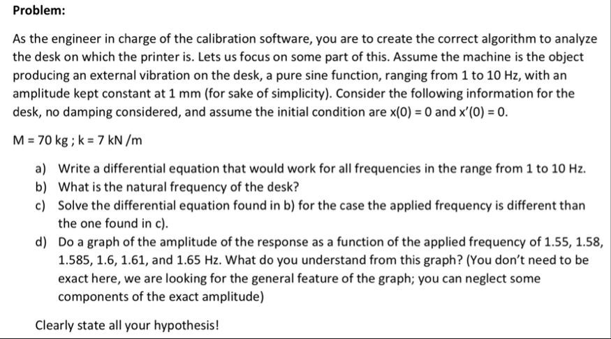 Solved Problem:As the engineer in charge of the calibration | Chegg.com