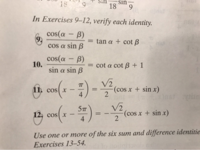 Solved sin 18 In Exercises 9-12, verify each identity cos(a | Chegg.com