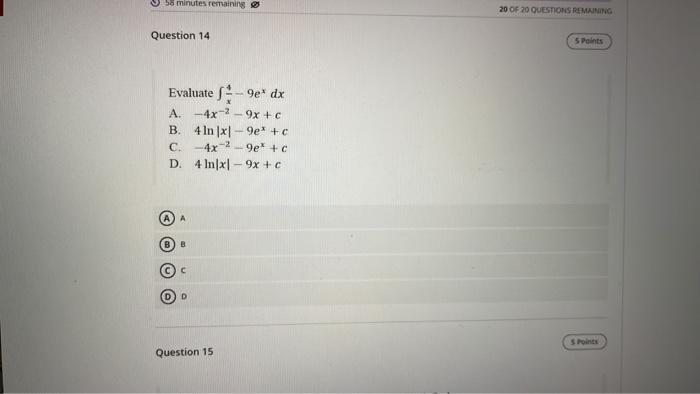 Solved luate ∫x4−9exdx −4x−2−9x+c 4ln∣x∣−9ex+c −4x−2−9ex+c | Chegg.com