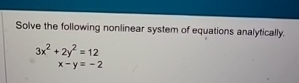 Solved Solve the following nonlinear system of equations | Chegg.com