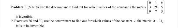 Solved Problem 1. (6.1/18) Use the determinant to find out | Chegg.com