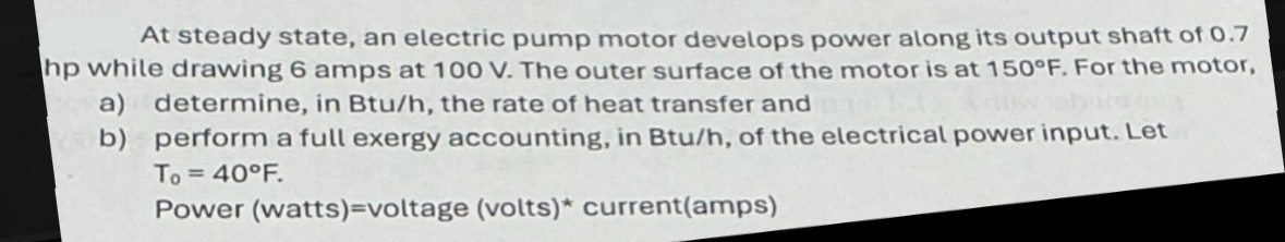 Solved At steady state, an electric pump motor develops | Chegg.com