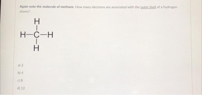 Solved Again note the molecule of methane. How many | Chegg.com