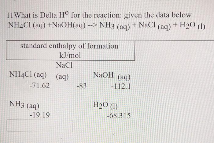 Solved 11 What is Delta Hº for the reaction: given the data | Chegg.com