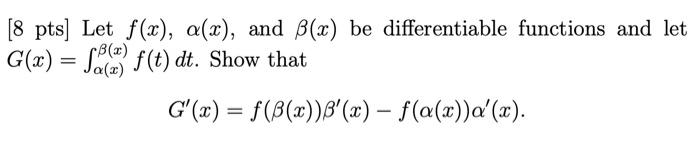 [8 pts] Let f(x), a(x), and B(x) be differentiable | Chegg.com