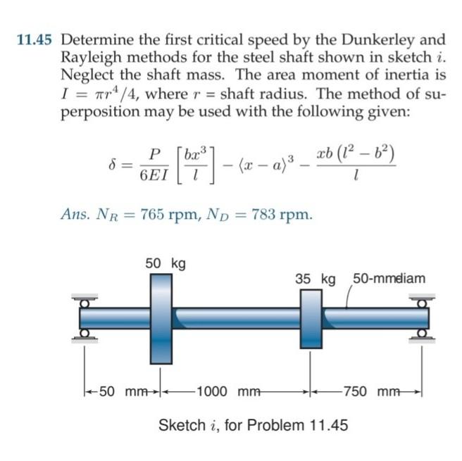 Solved 11.45 Determine the first critical speed by the | Chegg.com