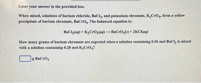 Solved Enter your answer in the provided box. When mixed, | Chegg.com
