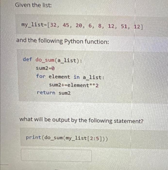Solved Given the list: \[ \text { my_list | Chegg.com