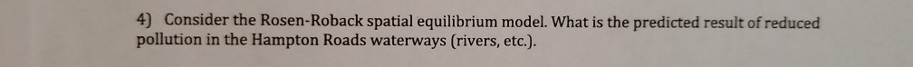 Solved 4) Consider the Rosen-Roback spatial equilibrium | Chegg.com