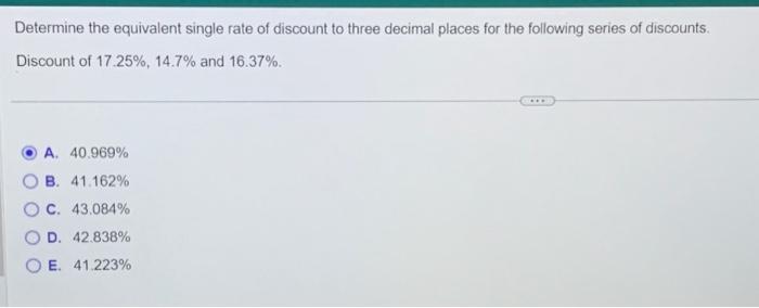 Solved Determine the equivalent single rate of discount to | Chegg.com