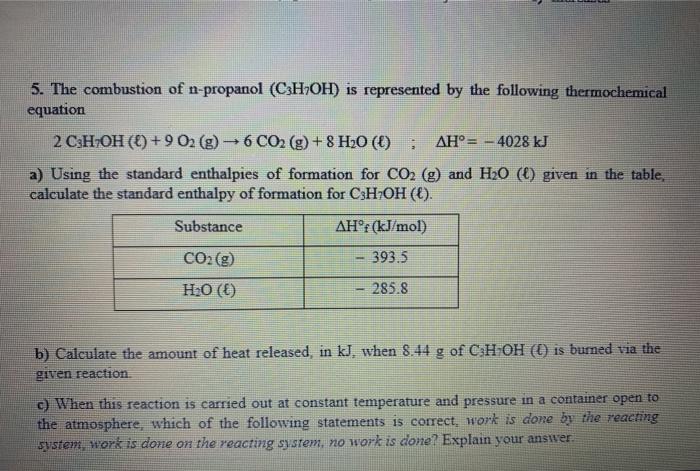 Solved 5. The combustion of n-propanol (C3H7OH) is | Chegg.com