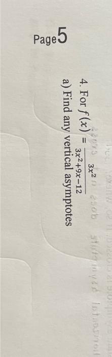 Solved 4. For f(x)=3x2+9x−123x2 a) Find any vertical | Chegg.com