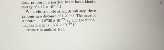 Solved Each proton in a particle beam has a kinetic energy | Chegg.com