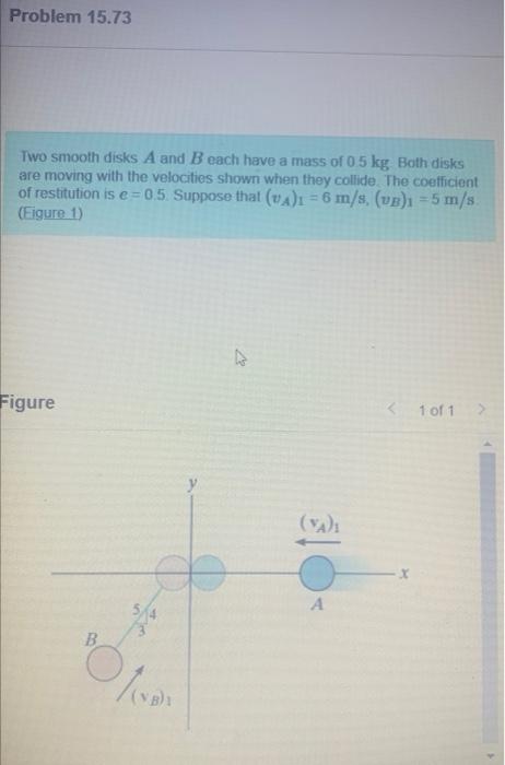 Solved Two smooth disks A and B each have a mass of 0.5 kg. | Chegg.com