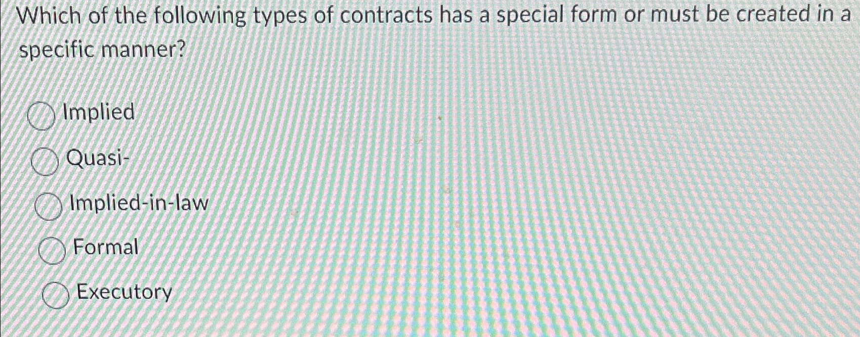 Solved Which of the following types of contracts has a | Chegg.com