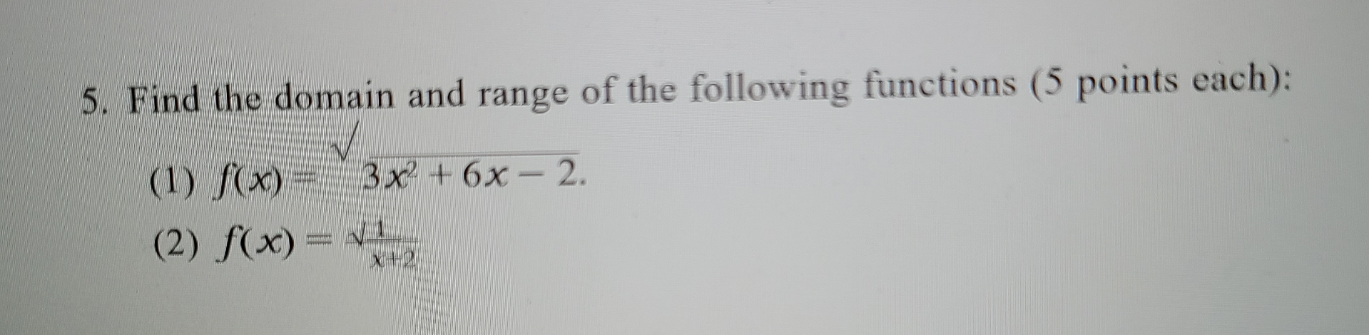 Solved Find the domain and range of the following functions | Chegg.com