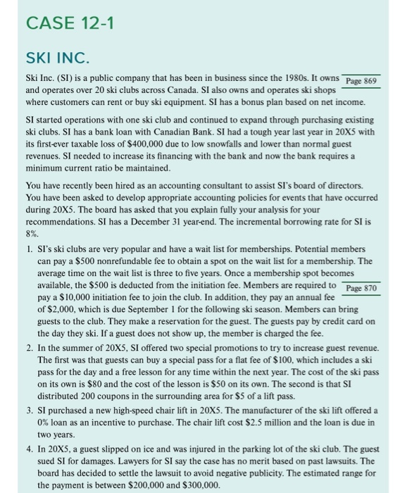 CASE 12-1 SKI INC. Ski Inc. (SI) is a public company | Chegg.com