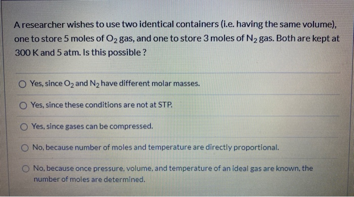 Solved A researcher wishes to use two identical containers | Chegg.com