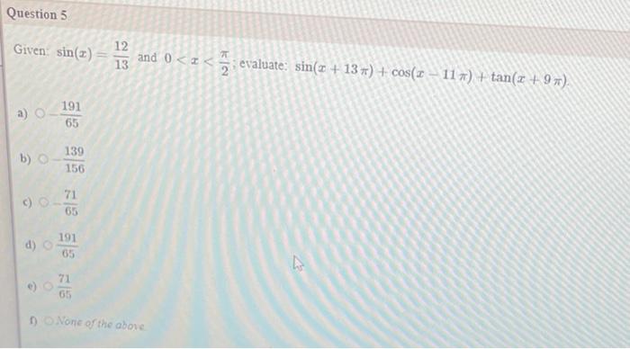 Solved Question 5 Given: sin(x) 12 13 and 0