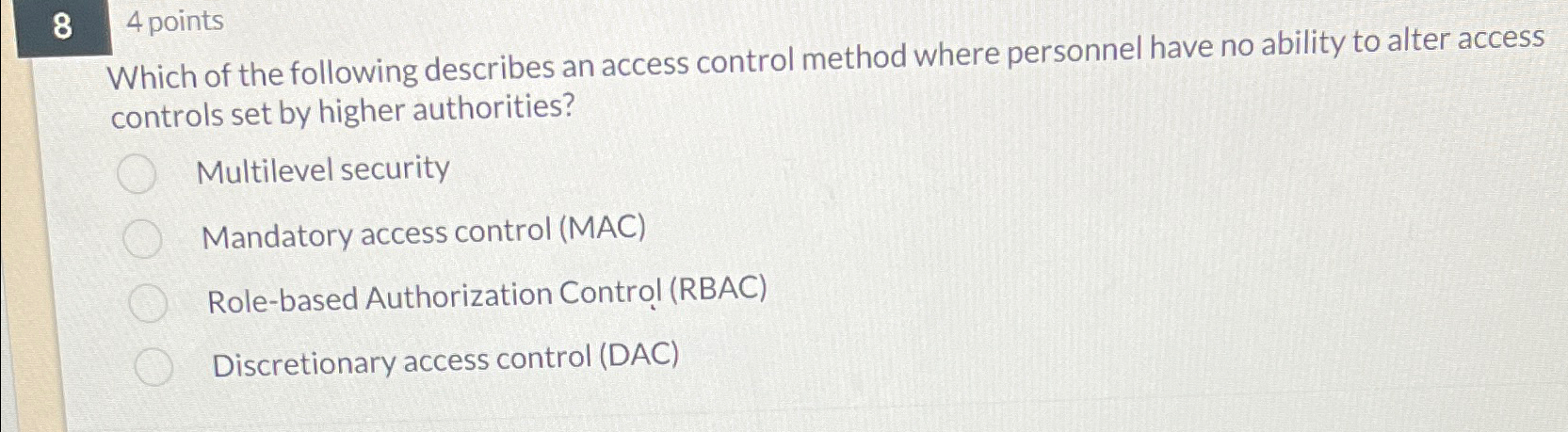 Solved 84 ﻿pointsWhich of the following describes an access | Chegg.com