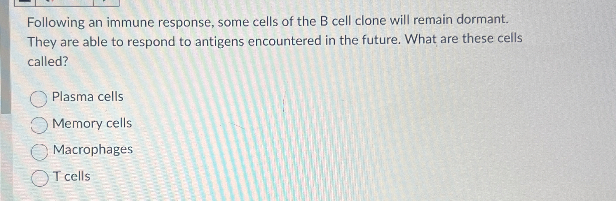 Solved Following an immune response, some cells of the B | Chegg.com