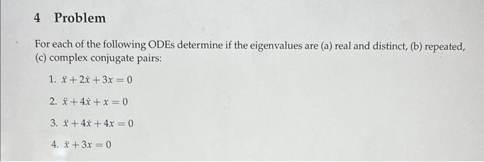 Solved For each of the following ODEs determine if the | Chegg.com