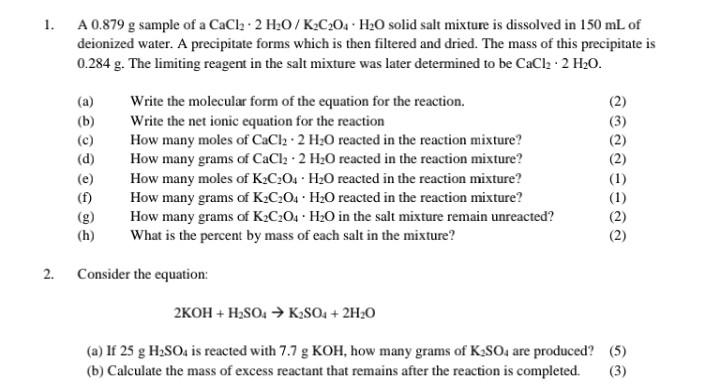 Solved 1. A0.879 g sample of a CaCl2-2 H0/K.C_04 H2O solid | Chegg.com