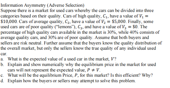 Solved Information Asymmetry (Adverse Selection)Suppose | Chegg.com