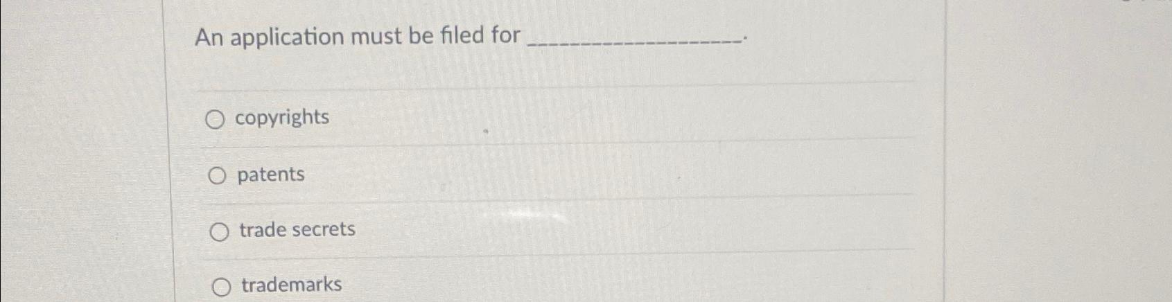 Solved An application must be filed | Chegg.com