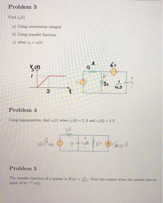 Solved Problem 3 Find vo(t) a) Using convolution integral b) | Chegg.com