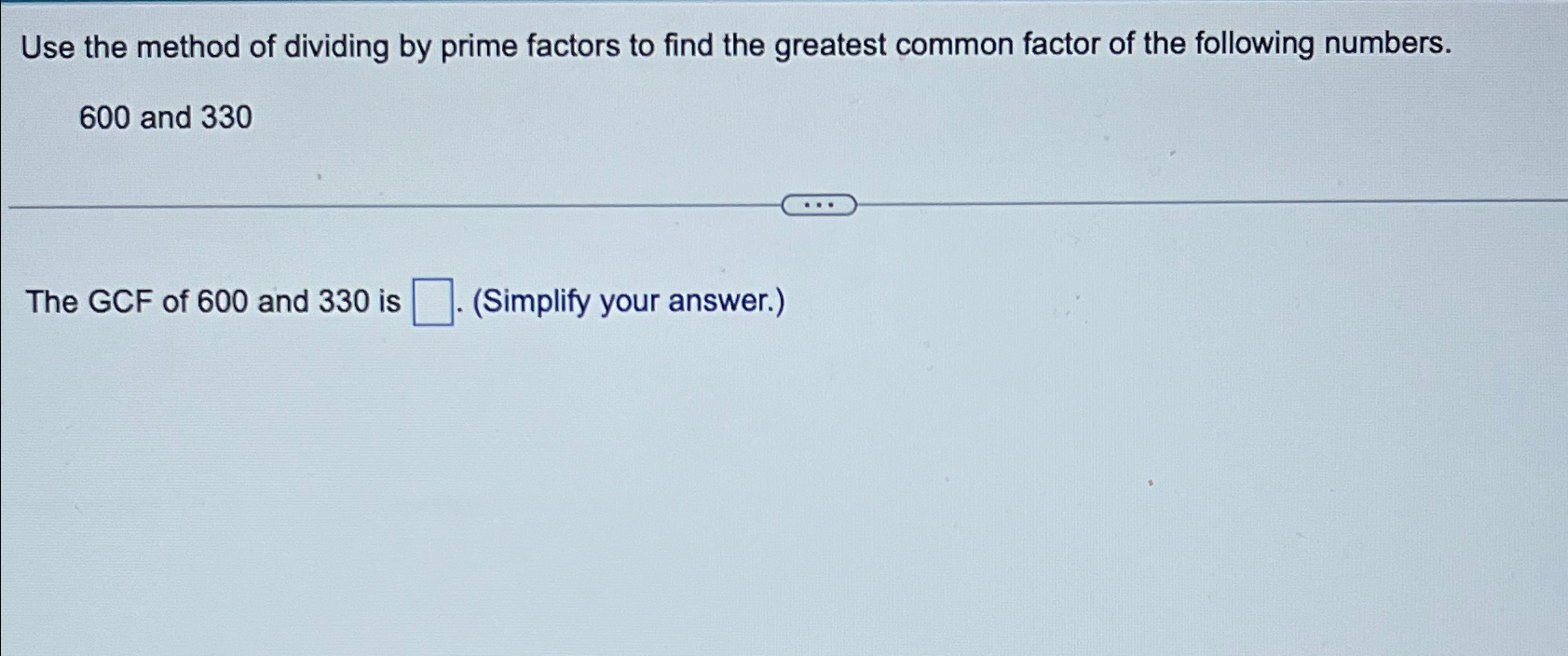 Solved Use the method of dividing by prime factors to find | Chegg.com