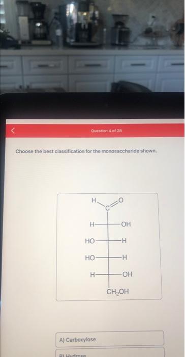 Solved Choose the best classification for the monosaccharide | Chegg.com