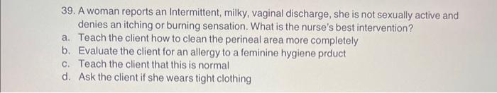 Solved 19. gradually declined, and the client tells the | Chegg.com