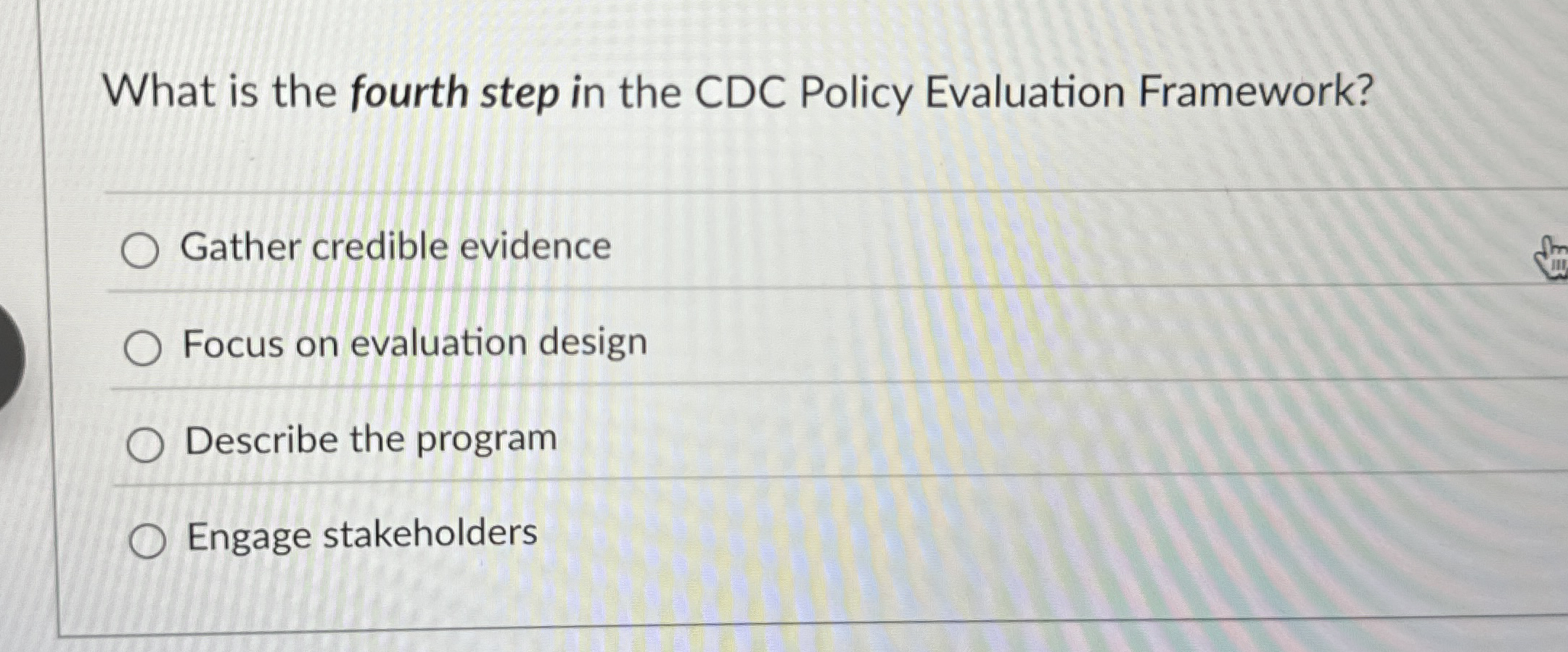 Solved What is the fourth step in the CDC Policy Evaluation | Chegg.com