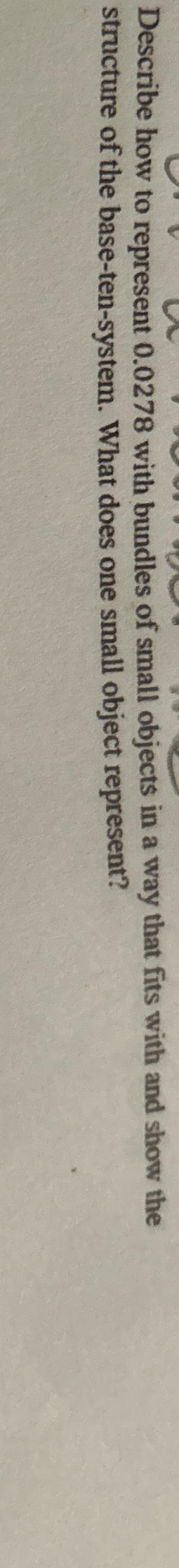 Solved Describe how to represent 0.0278 ﻿with bundles of | Chegg.com