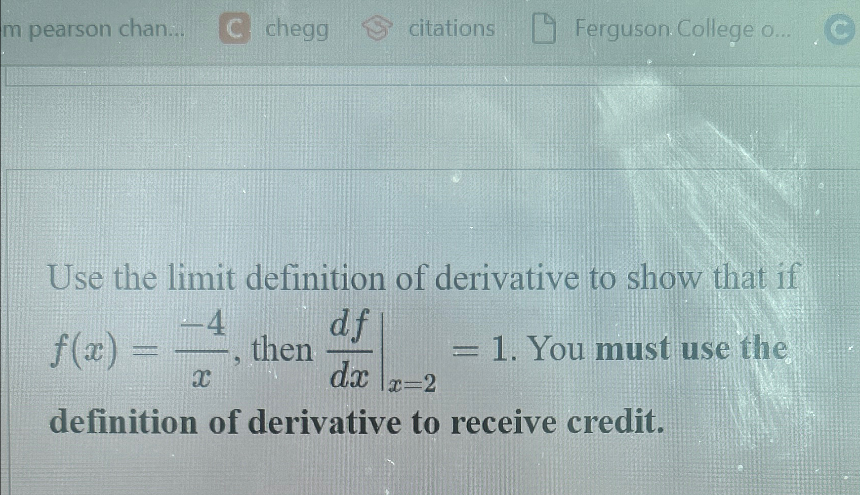 Solved Use the limit definition of derivative to show that | Chegg.com