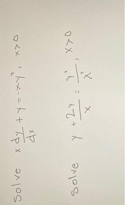 Solved Solve xdxdy+y=−xy2,x>0 Solve y+x2y=x2y2,x>0 | Chegg.com Solved Solve xdxdy+y=−xy2,x>0 Solve y+x2y=x2y2,x>0 | Chegg.com